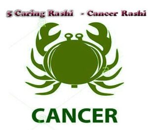Compassionate and Carings Rashis Cancer Rashi.